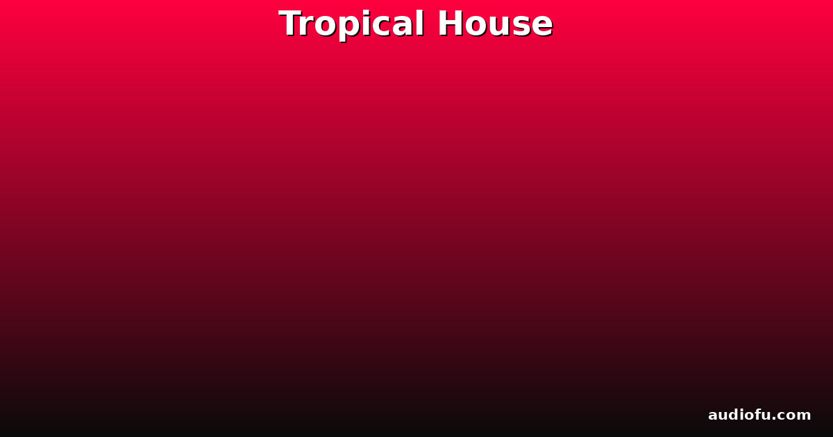 Tropical House Sample Packs - Browse 93 Packs | Audiofu