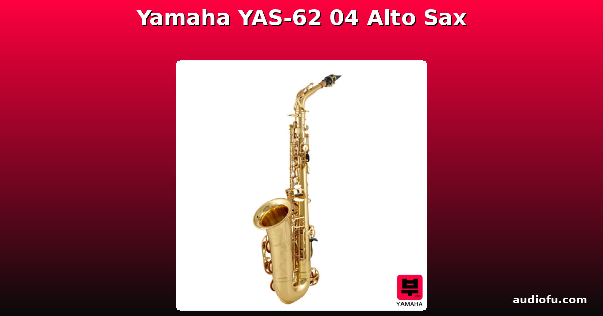 Yamaha YAS-62 04 Alto Sax | Alto Saxophones - Reviews & Buy 2026