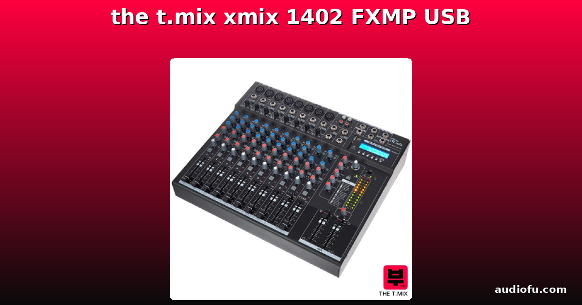 the t.mix xmix 1402 FXMP USB | Analogue mixers - Reviews & Buy 2026