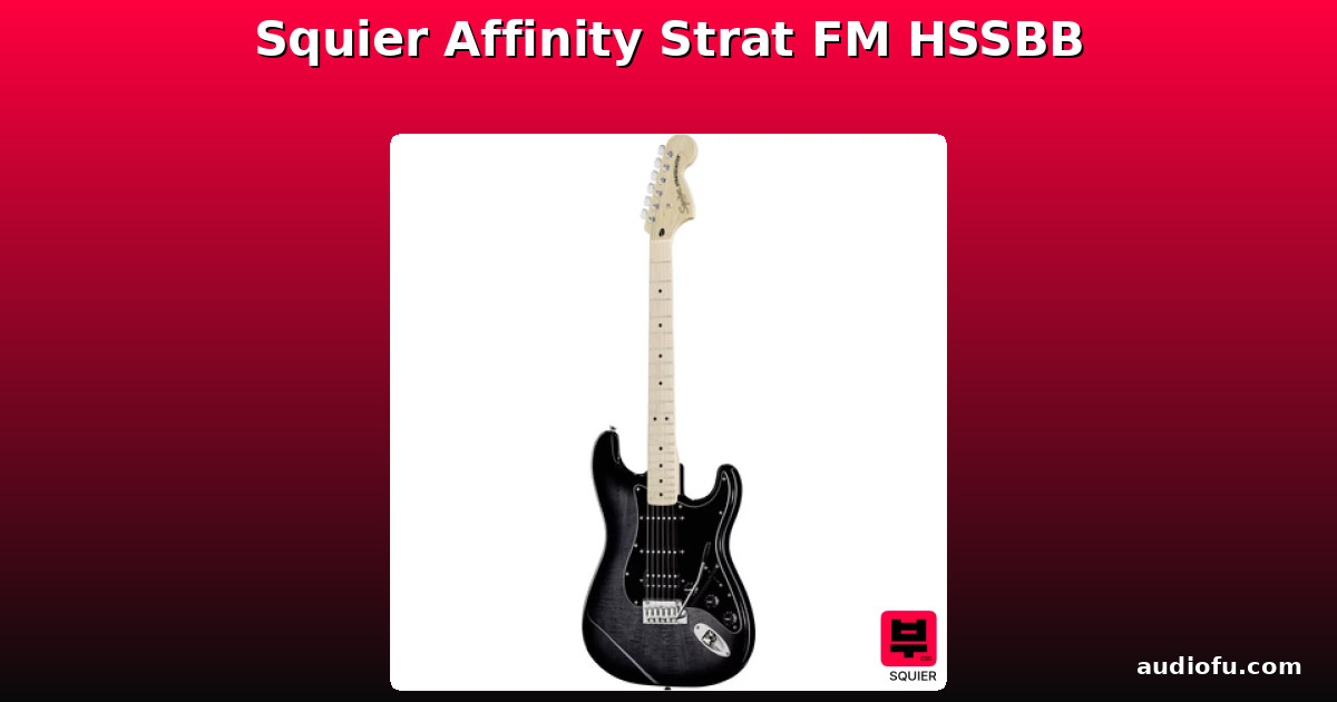 Squier Affinity Strat FM HSSBB | ST Style Guitars - Reviews & Buy 2026