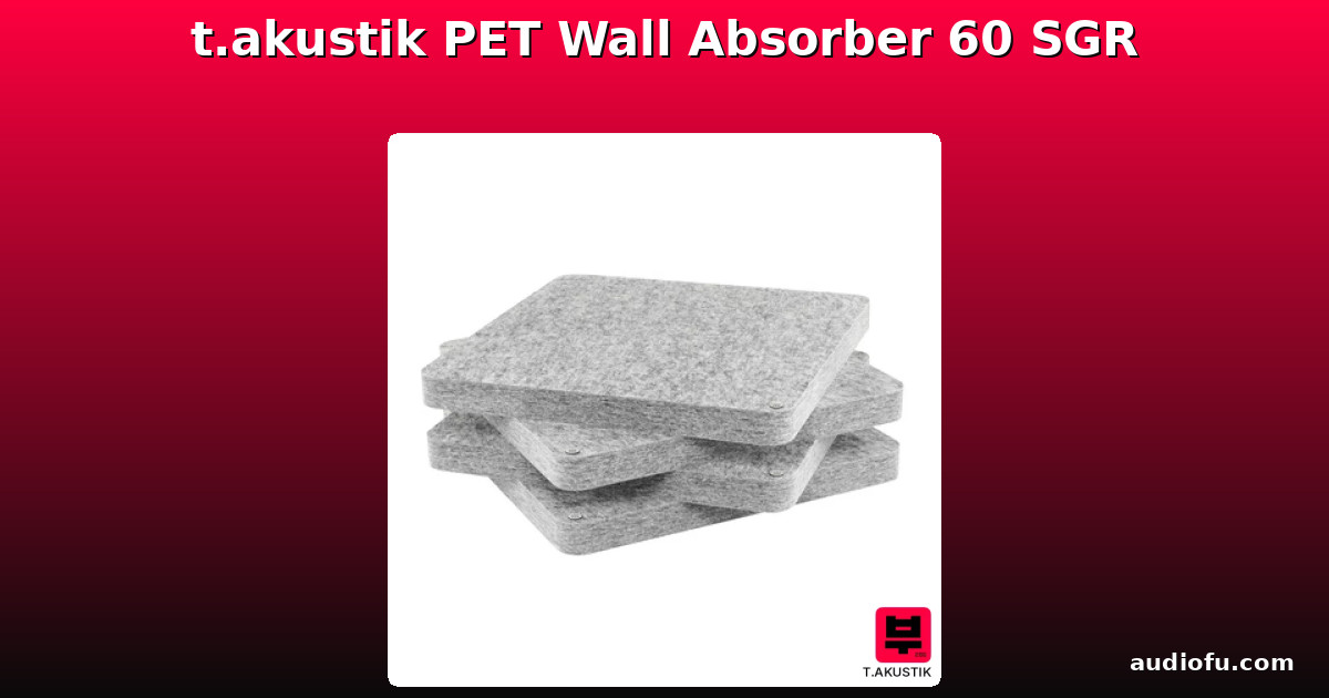 t.akustik PET Wall Absorber 60 SGR | Broadband Acoustic Absorbers ...