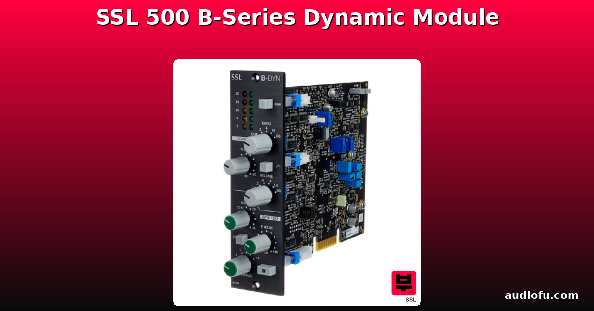 SSL 500 B-Series Dynamic Module | 500 Series Components - Reviews & Buy ...