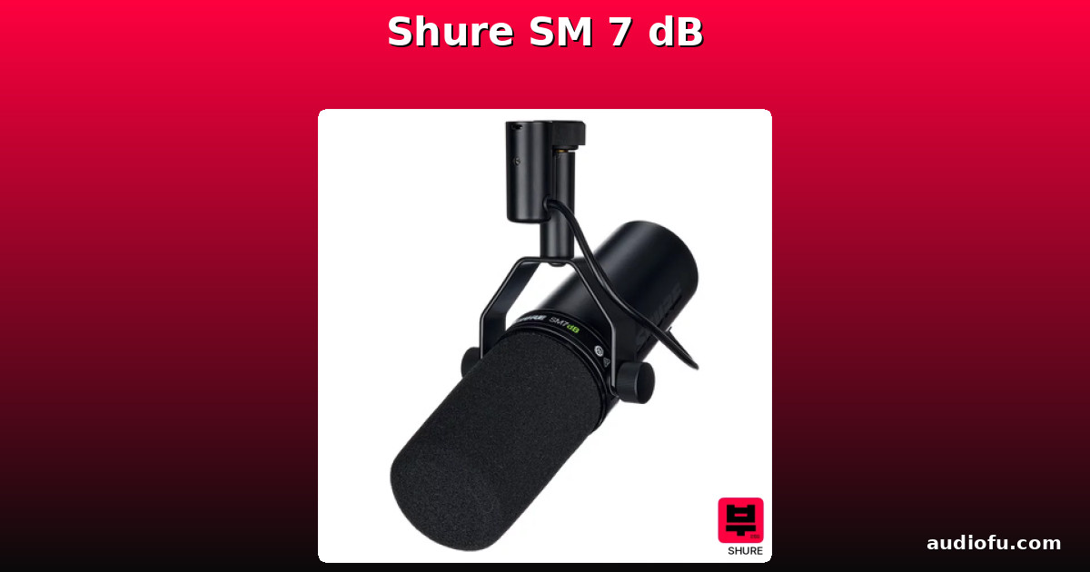 Shure SM 7 dB | Microphones for Saxophone - Reviews & Buy 2025