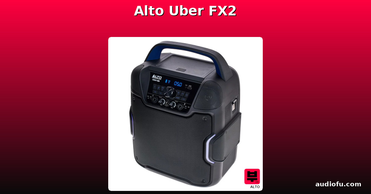 Alto Uber FX2 | Bluetooth Speakers - Reviews & Buy 2026