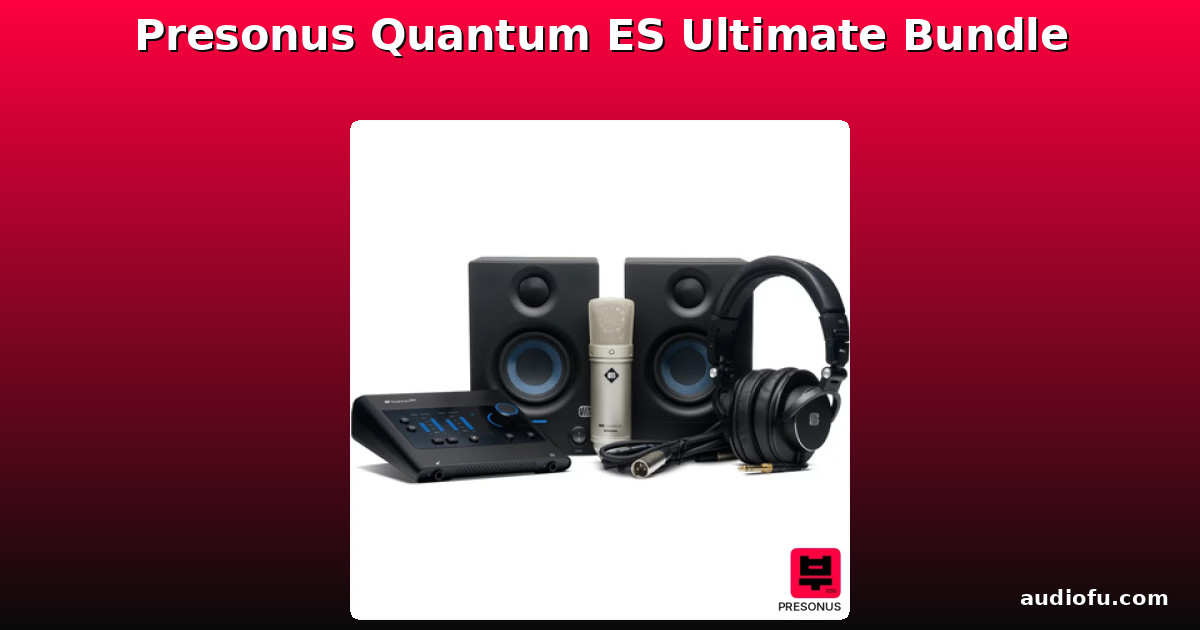 Presonus Quantum ES Ultimate Bundle | USB Audio Interfaces - Reviews ...
