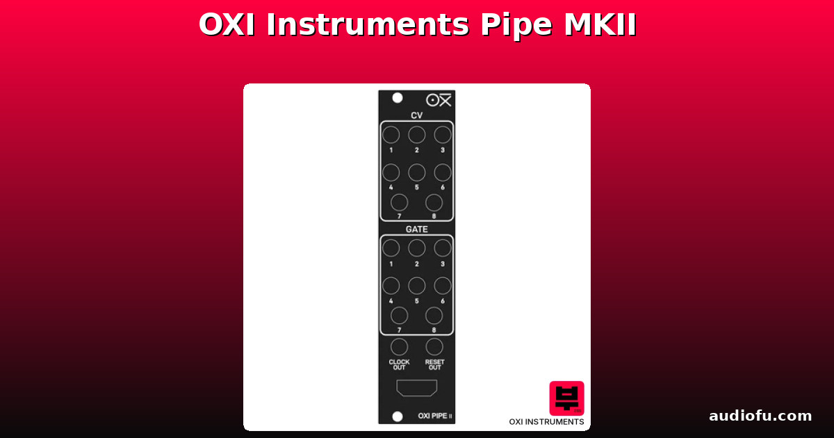 OXI Instruments Pipe MKII | Expander Modules - Reviews & Buy 2026