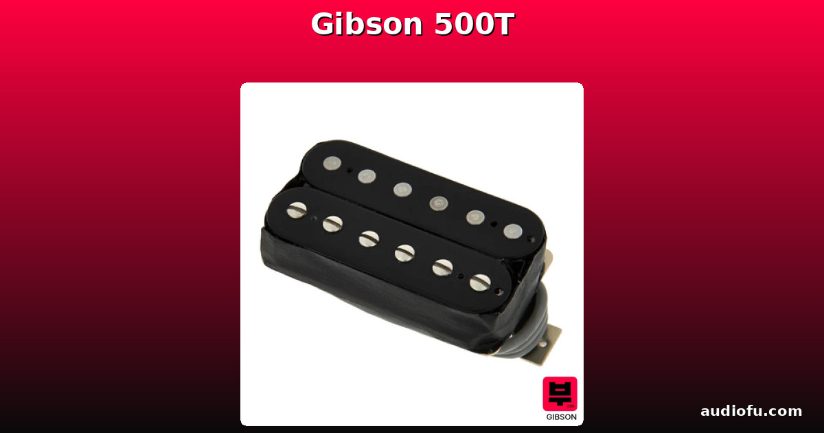 Gibson 500T | Humbucker Pickups - Reviews & Buy 2026